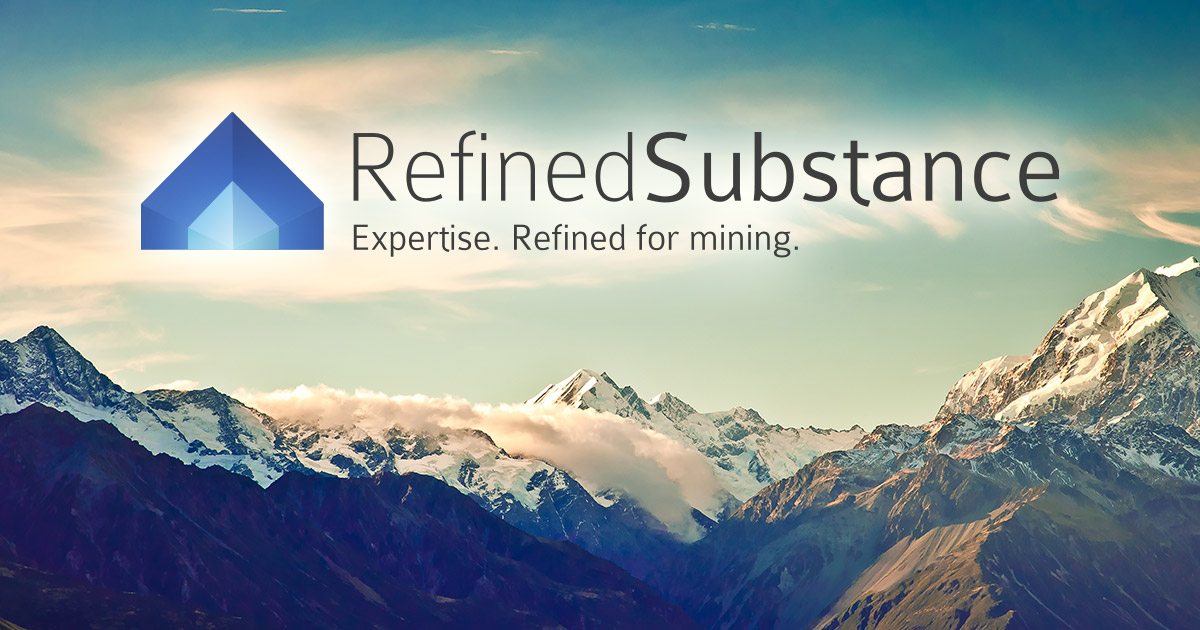 Refined Substance: Expertise. Refined for Mining.